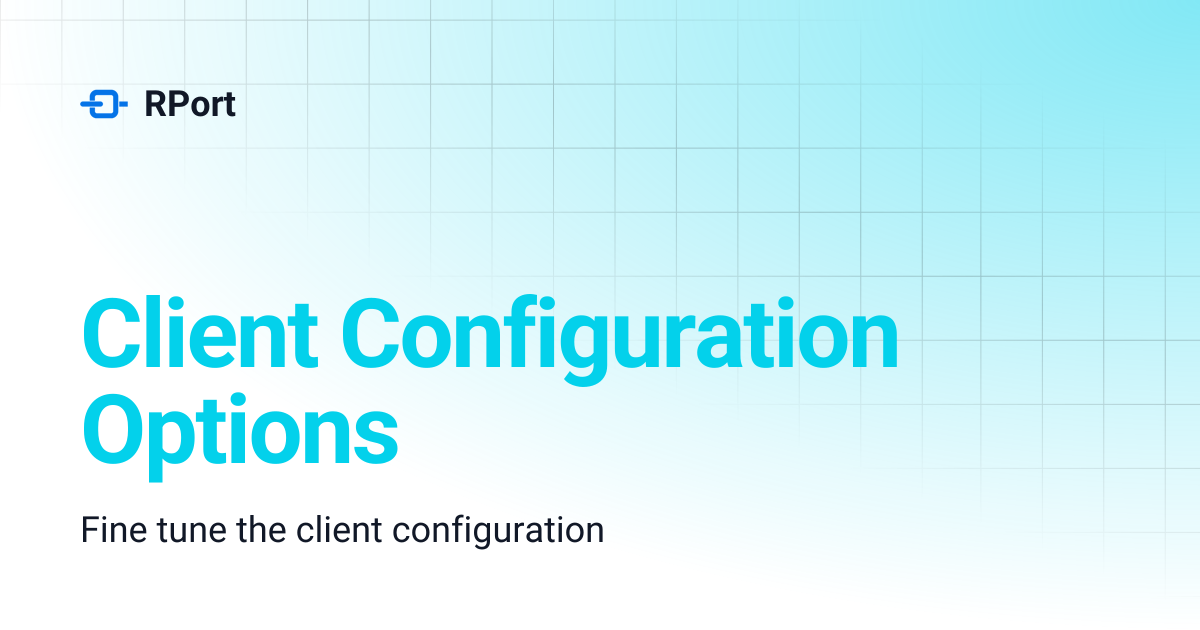 Client Configuration Options | RPort