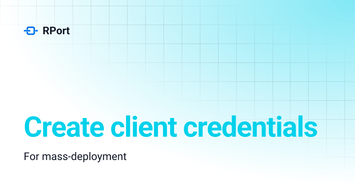 Create client credentials | RPort